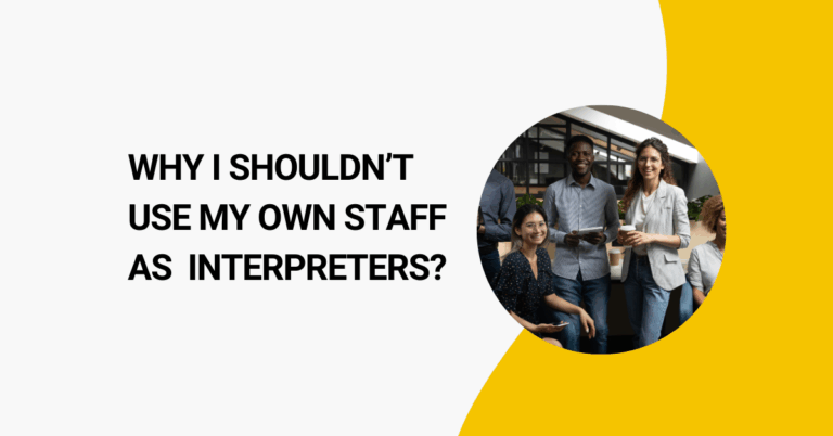 7 ways you can benefit from Interpreting Services.